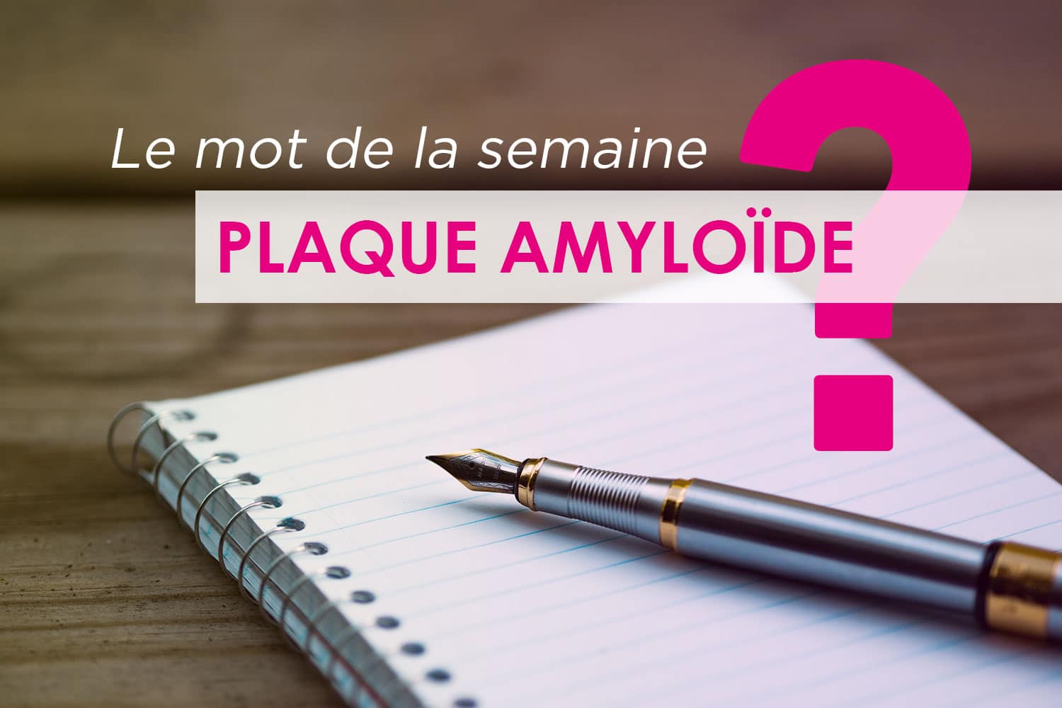 Qu'est-ce qu'une plaque amyloïde ? - Fondation Alzheimer