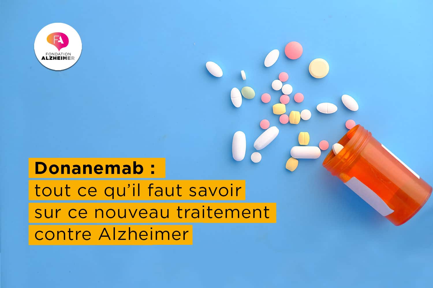 Traitement Donanemab contre Alzheimer - Fondation Alzheimer