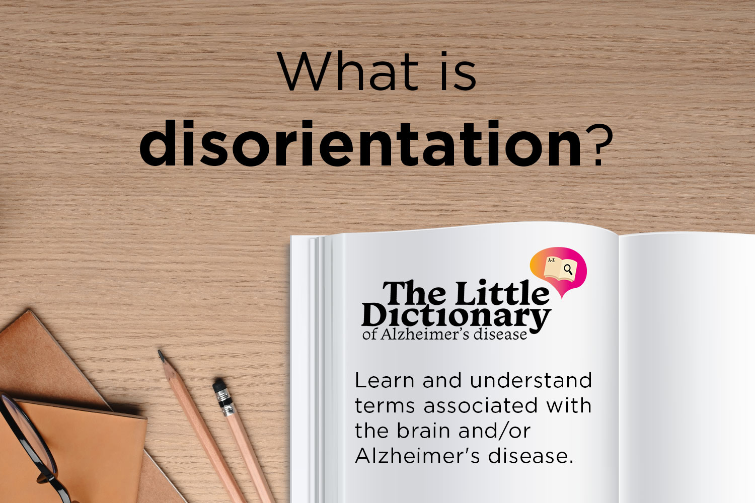 Disorientation - Alzheimer Fondation