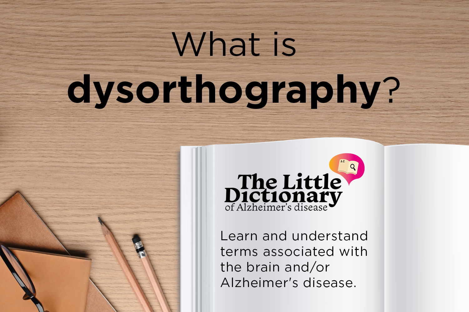 Dysorthography - Alzheimer Fondation