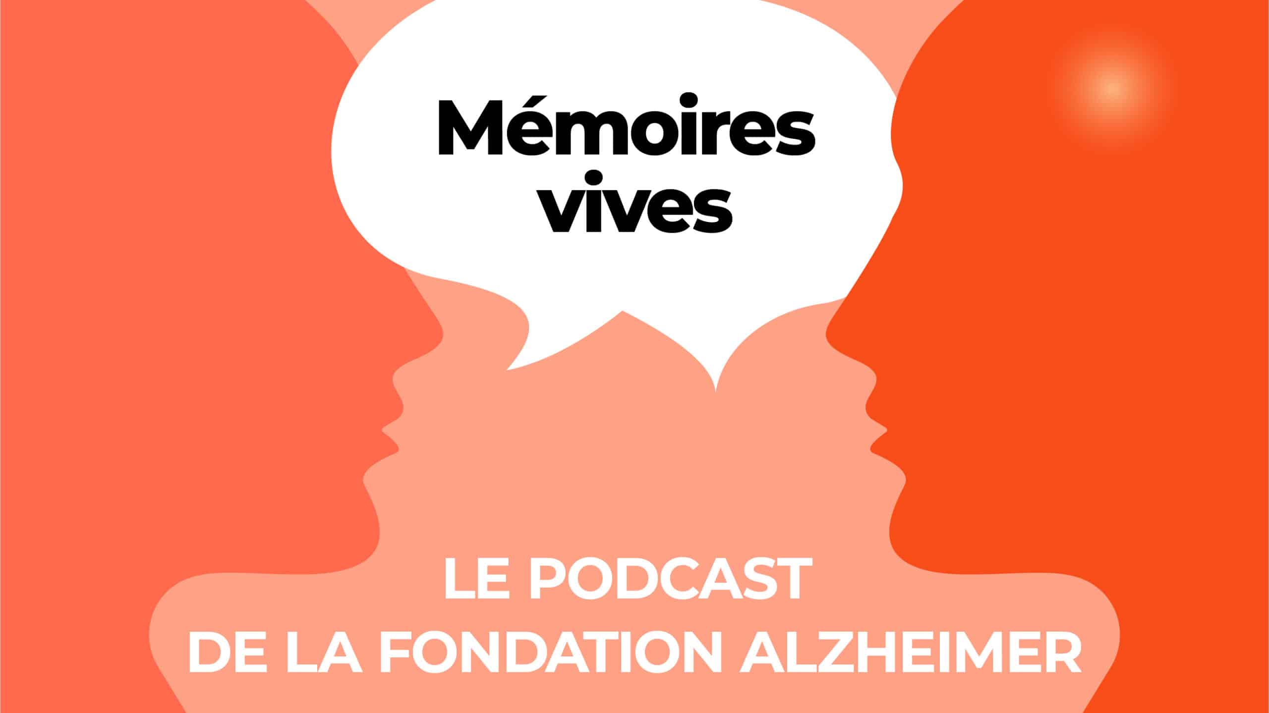 Mémoires Vives - Saison 2 - Fondation Alzheimer